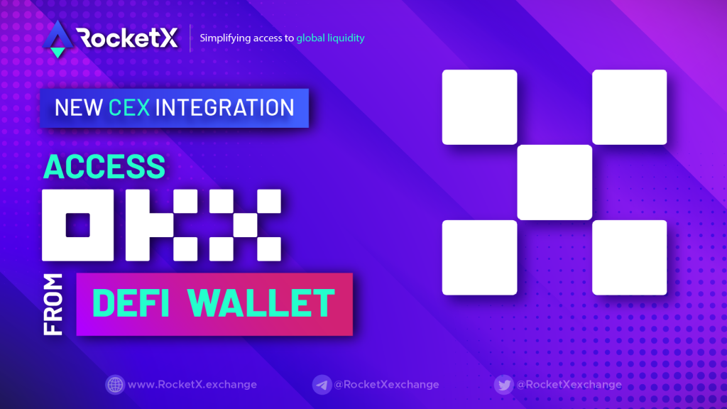 OKX Goes LIVE on RocketX | Crypto Traders Can Access OKX Via DeFi Wallets