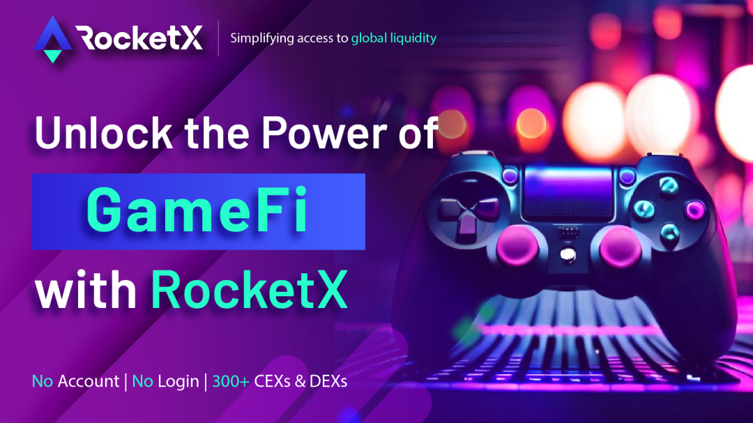 What is GameFi, and How RocketX Helps Drive User Retention with Cross ...
